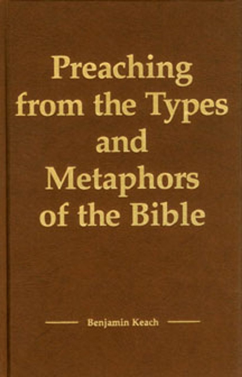 Preaching from the Types and Metaphors of the Bible - Open Bible Bookstore