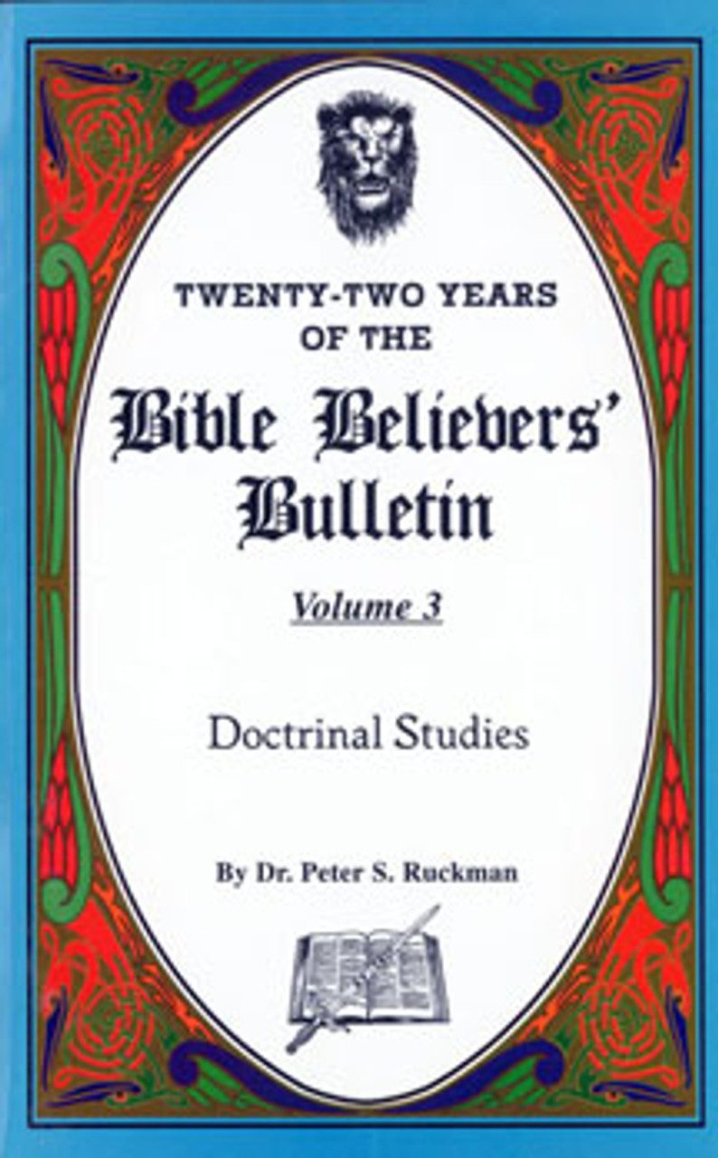 Doctrinal Studies - Bible Believers' Bulletin Volume 3 - Open Bible ...